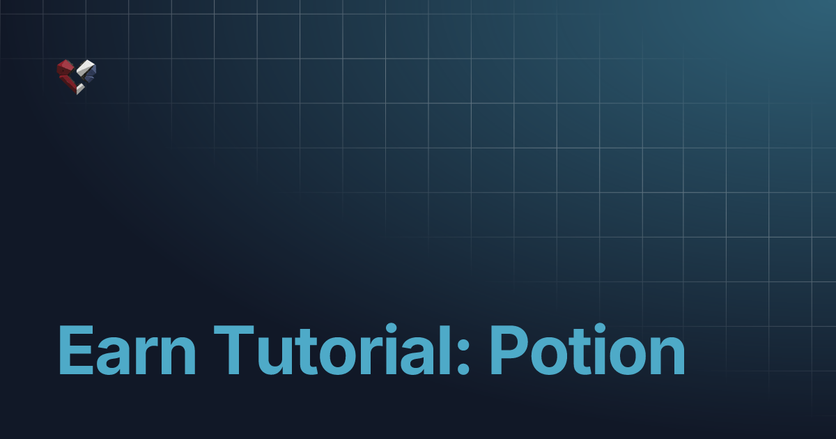 Earn Tutorial: Potion | KAI Now